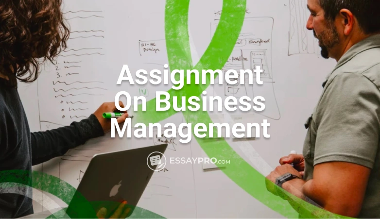 Assignment on Business Management: Quick Guide